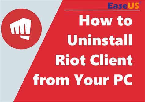 How To Uninstall Riot Client On Windows 1110