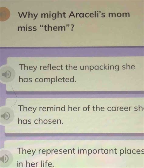solved why might araceli s mom miss “them” they reflect the unpacking