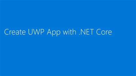 Learn Net Core Uwp And Xamarinforms Ppt