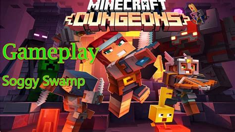Minecraft Dungeons Gameplay Mission Soggy Swamp YouTube