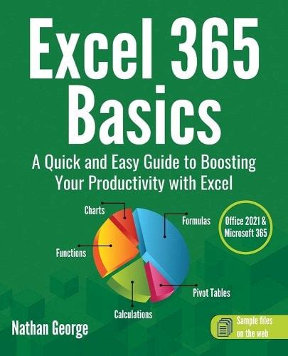 Excel 365 Basics A Quick And Easy Guide To Boosting Your Productivity