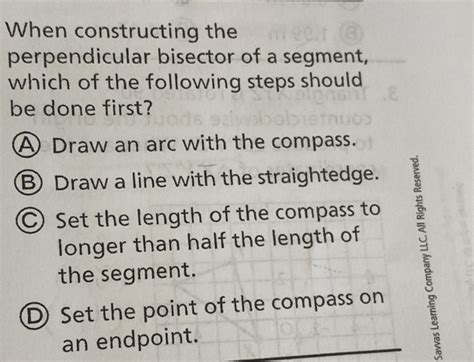 Solved When Constructing The Perpendicular Bisector Of A Segment