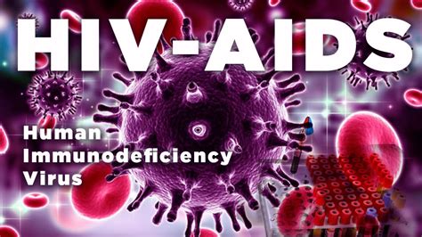 Hiv Human Immunodeficiency Virus Aids Youtube