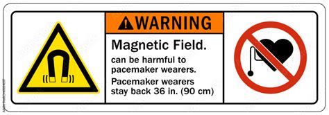 Magnetic Field And Pacemaker Warning Sign And Labels Magnetic Field Can