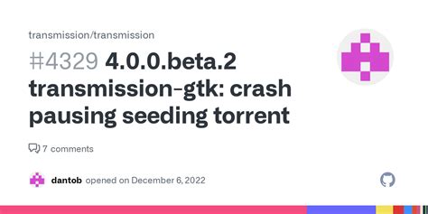 4 0 0 Beta 2 Transmission Gtk Crash Pausing Seeding Torrent Issue