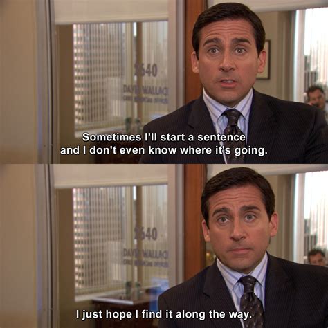 Sometimes I Ll Start A Sentence And I Don T Even Know Where It S Going