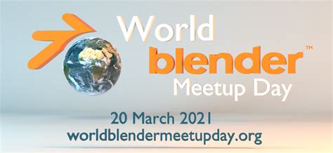 world blender meetup day 2021 is almost here blendernation