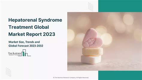 Ppt Hepatorenal Syndrome Treatment Market 2023 Size Share Segments
