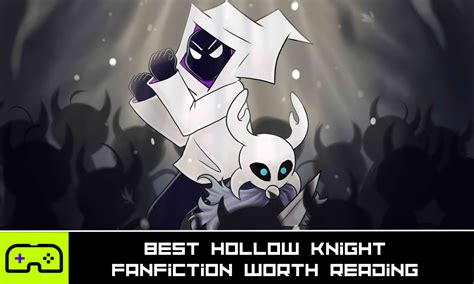 Best Hollow Knight Fanfiction Worth Reading Indie Game Culture
