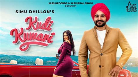 Kudi Kuwari Full Hd Simu Dhillon Punjabi Song Jass Records