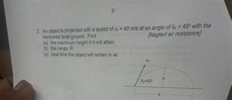 Solved 2 An Object Is Projected With A Speed Of V0 40 M S