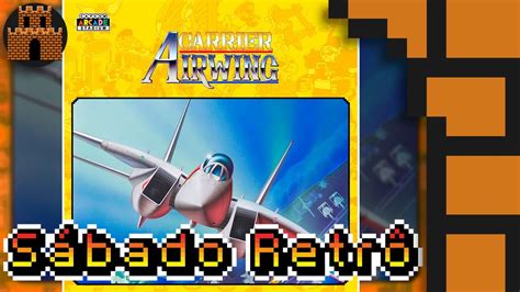 S Bado Retr Carrier Air Wing Arcade Youtube