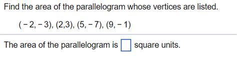 Solved Find The Area Of The Parallelogram Whose Vertices Are