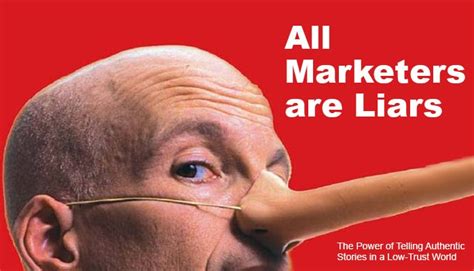 All Marketers Are Liars The Power Of Telling Authentic Stor