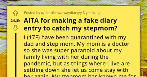 Redditor Asks If Shes An Ahole For Making A Fake Diary Entry To Catch Her Stepmom Snooping
