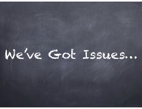 Weve Got Issues How Can You Find Out More About The Issues You Care