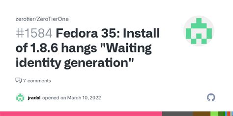 Fedora 35 Install Of 186 Hangs Waiting Identity Generation · Issue 1584 · Zerotier