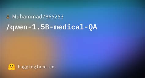Muhammad Qwen B Medical Qa Hugging Face