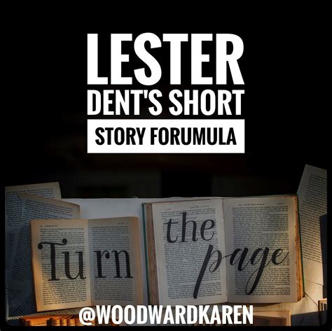 Karen Woodward Lester Dents Short Story Forumula