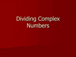 PPT Mastering Complex Numbers Conjugates And Division Explained Clearly PowerPoint