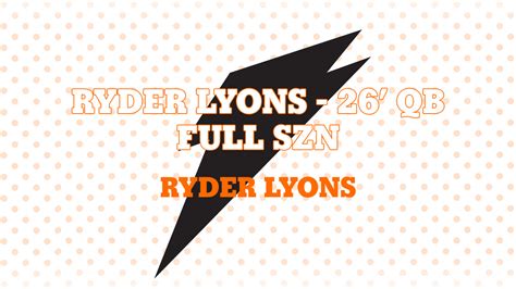 Ryder Lyons 26 Qb Full Szn Ryder Lyons Highlights Hudl