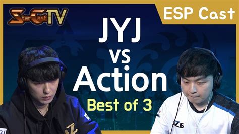 Esp Jyj Vs Action Tvz Bo3 Starcraft Remasterizado Starcasttv