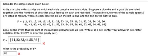 Solved Consider The Sample Space Given Below A Die Is A