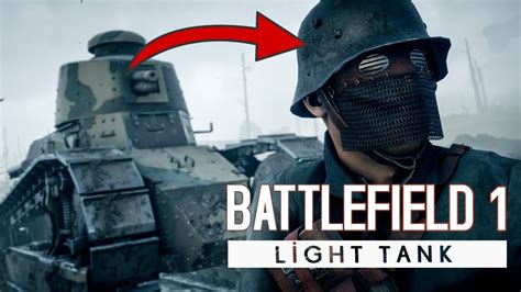 Battlefield 1 Amiens Lİght Tank OynaniŞ Youtube