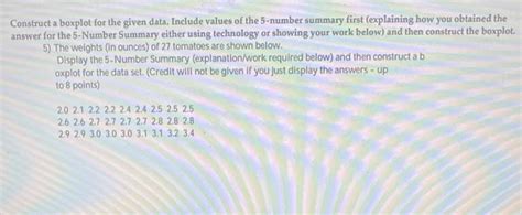 solved construct a boxplot for the given data include