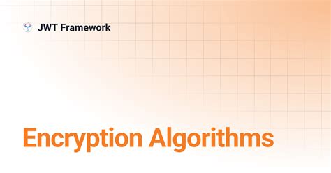 Encryption Algorithms Jwt Framework
