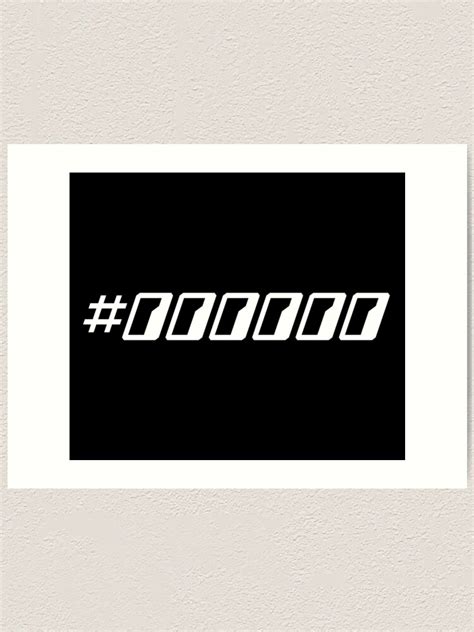 Pure Black Hex Color Code Art Print For Sale By Theshirtyurt Redbubble