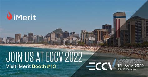 Imerit Technology On Linkedin Eccv2022 Computervision Machinelearning Aievent Ml Ai