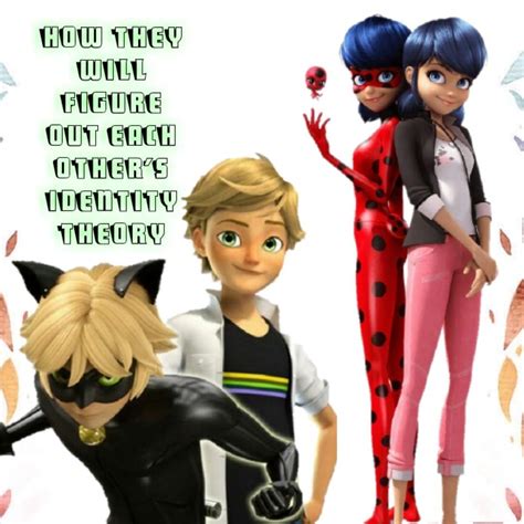 How They Will Figure Out Each Others Identity Theory Miraculous Amino