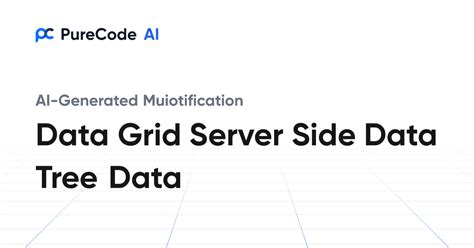 Build Great Muiotification Data Grid Server Side Data Tree Data