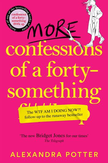 More Confessions Of A Forty Something Fk Up Ebook By Alexandra Potter