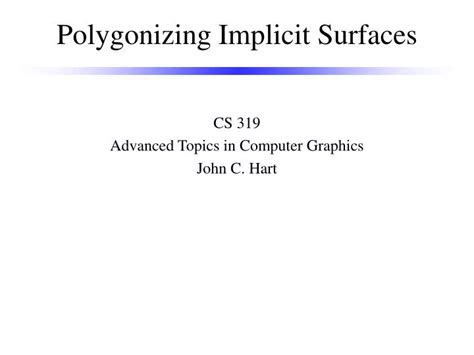 ppt polygonizing implicit surfaces powerpoint presentation free