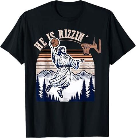 He Is Risen Rizzin Easter Jesus Christian Faith Basketball T Shirt