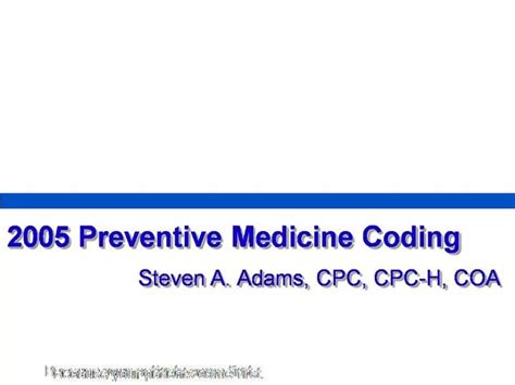 Ppt 2005 Preventive Medicine Coding Powerpoint Presentation Free