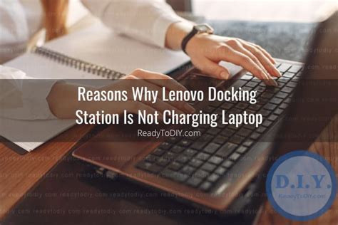 Lenovo Docking Station Not Charging Laptop How To Fix Ready To Diy