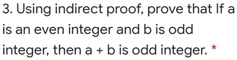 Solved 3 Using Indirect Proof Prove That If A Is An Even Integer And
