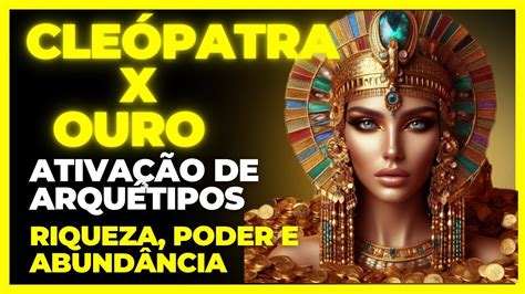 Meditação Guiada Para Ativação Do Arquétipo Da Cleópatra E Do Ouro