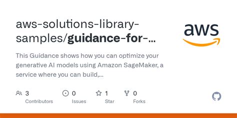 Github Aws Solutions Library Samplesguidance For Generative Ai Model
