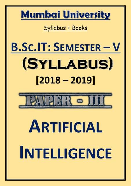 Artificial Intelligence Syllabus 2018 2019 Mumbai University Pdf