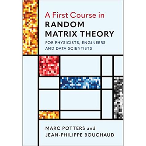 A First Course In Random Matrix Theory For Physicists Engi Inspire