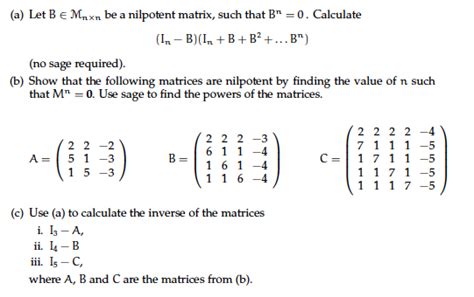 Solved Let B Epsilon M N Times N Be A Nilpotent Matrix Such
