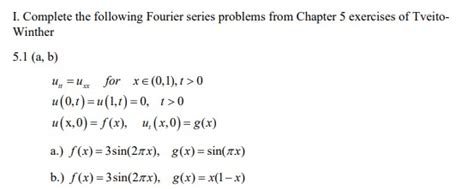 Solved I Complete The Following Fourier Series Problems Chegg