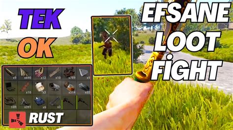 Rust Türkçe Ok Yay Fİght Efsane Loot Rust Rustpvp Rusttürkçe