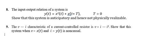 Solved The Input Output Relation Of A System Is Y T Chegg