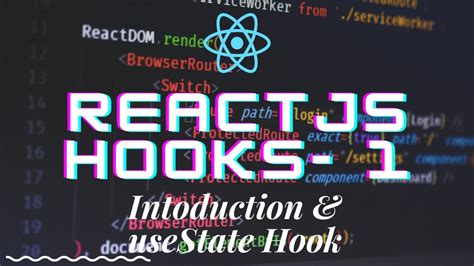 React Hooks 1 Introduction And Usestate Hook Youtube