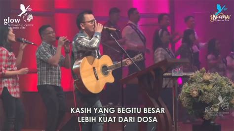 GLOW Worship Kunaikkan Syukurku YouTube